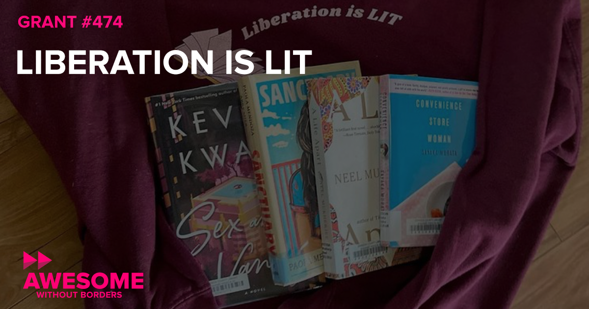 Liberation is Lit - The Awesome Foundation